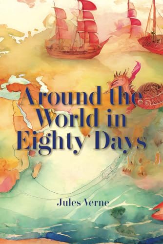 Around The World In 80 Days by Jules Verne | Goodreads