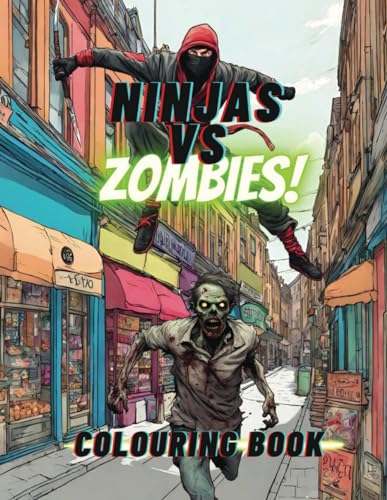 Ninjas versus zombies colouring book: ninja vs zombie colouring ...