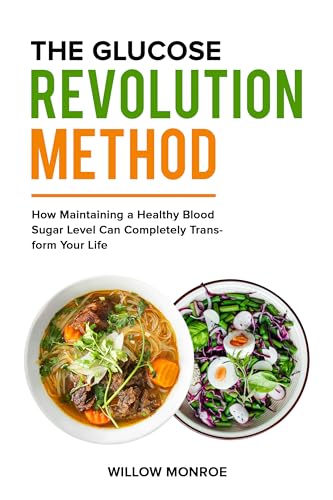 The Glucose Revolution Method: How Maintaining a Healthy Blood Sugar ...