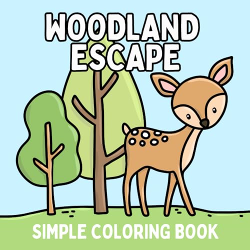 Woodland Escape Coloring Book: Bold & Easy Designs for Adults and Kids ...