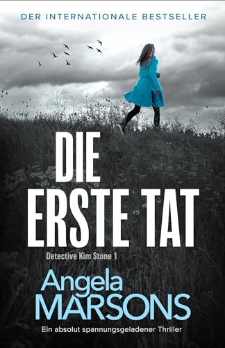 Die erste Tat (Detective Kim Stone #1) by Angela Marsons | Goodreads