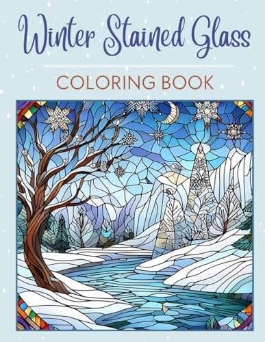Winter Stained Glass Coloring Book: 60 Amazing Illustrations about ...