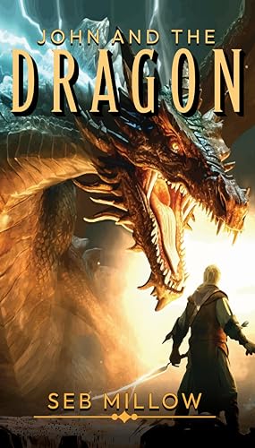 John And The Dragon by Seb Millow | Goodreads