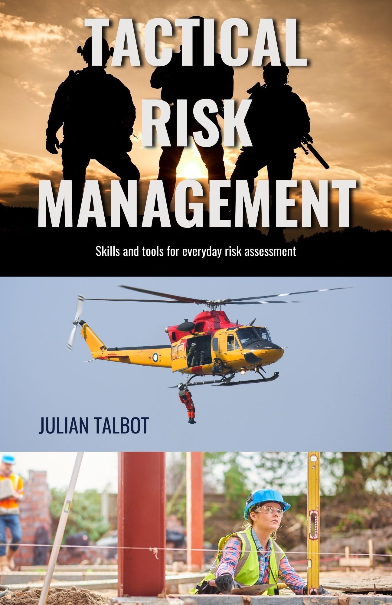 Tactical Risk Management (Junior Leadership Skills) by Julian Talbot ...