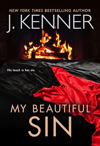 My Beautiful Sin: Devlin & Ellie Trilogy by J. Kenner | Goodreads