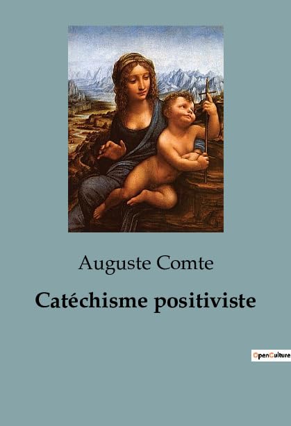 Catéchisme positiviste by Auguste Comte | Goodreads