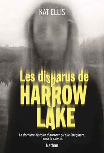 Les disparus de Harrow Lake by Kat Ellis | Goodreads