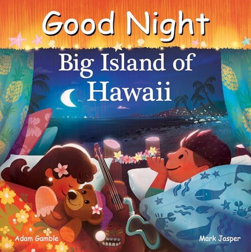 Good Night Big Island of Hawaii (Good Night Our World) by Adam Gamble ...