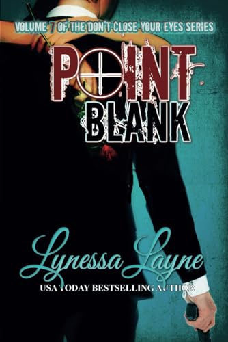 Point Blank: Volume 7 of Don't Close Your Eyes by Lynessa Layne | Goodreads