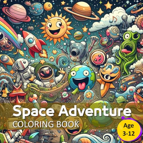 Space Adventure Coloring Book: Awsome Space Adventure Coloring Book for ...