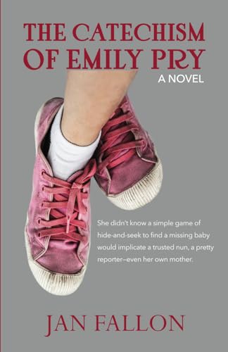 The Catechism of Emily Pry by Jan Fallon | Goodreads