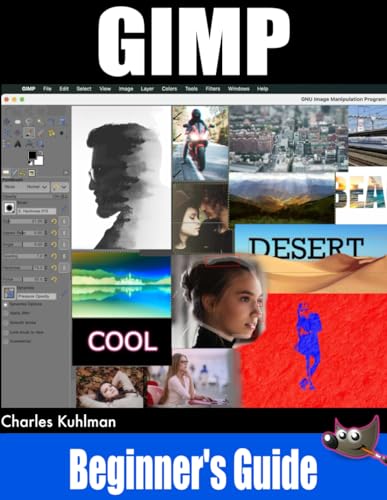 GIMP: Beginner's Guide by Charles Kuhlman | Goodreads