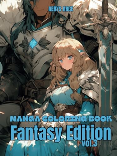 Manga Coloring Book: Fantasy Edition III : Manga Art & Anime ...