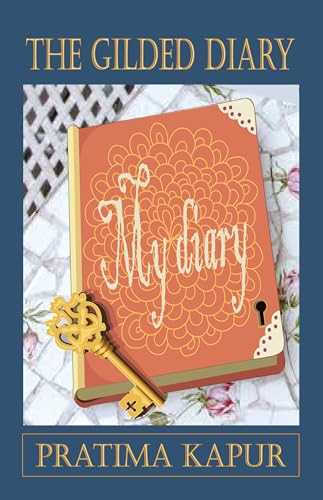 Gilded Diary by Pratima Kapur | Goodreads