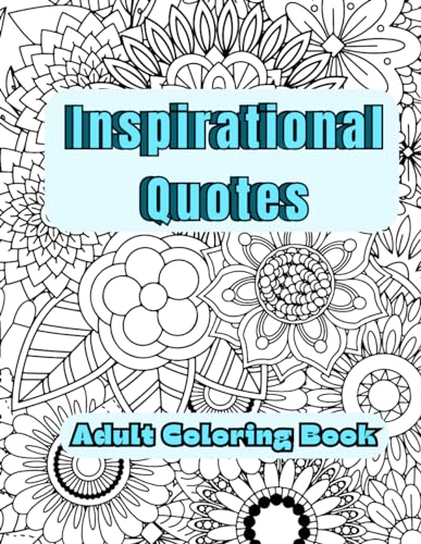 Adult Inspirational Quotes Coloring Book by Cole | Goodreads