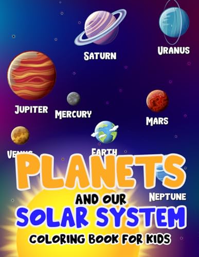 Planets and Our Solar System Coloring Book for Kids: Fun & Easy Space ...