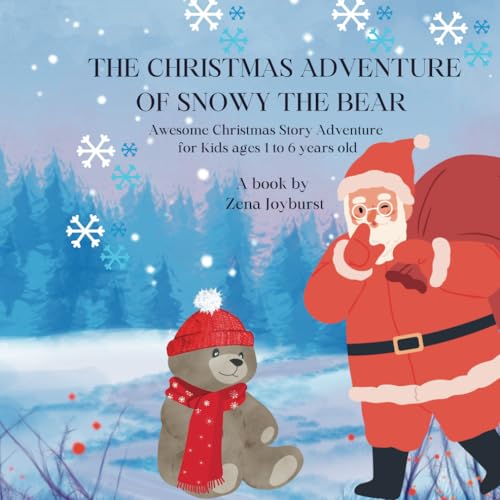 THE CHRISTMAS ADVENTURE OF SNOWY THE BEAR: Awesome Christmas Story ...