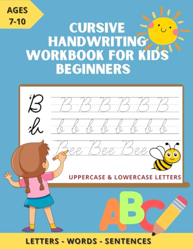 Cursive Handwriting Workbook: For Kids Ages 7-10, Grades 3-5. Cursive ...