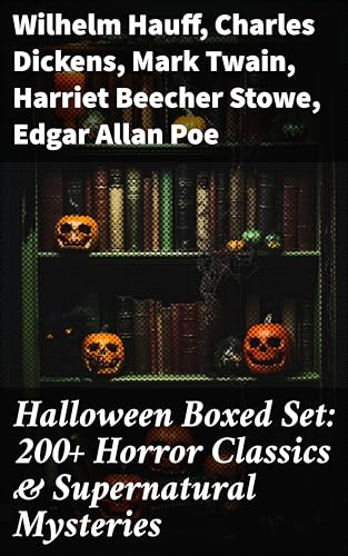 Halloween Boxed Set: 200+ Horror Classics & Supernatural Mysteries ...