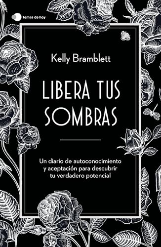 Libera tus sombras: Un diario de autoconocimiento y aceptación para descubrir tu verdadero ...