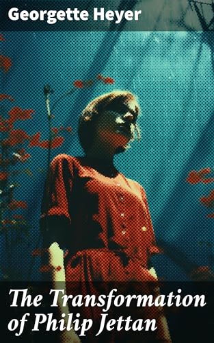 The Transformation of Philip Jettan: Historical Romance Novel by ...