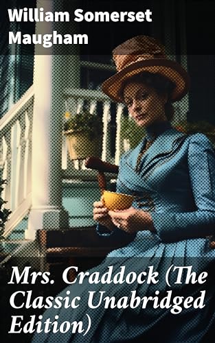 Mrs Craddock (The Classic Unabridged Edition): A Tale of Love and Society in 19th-Century ...