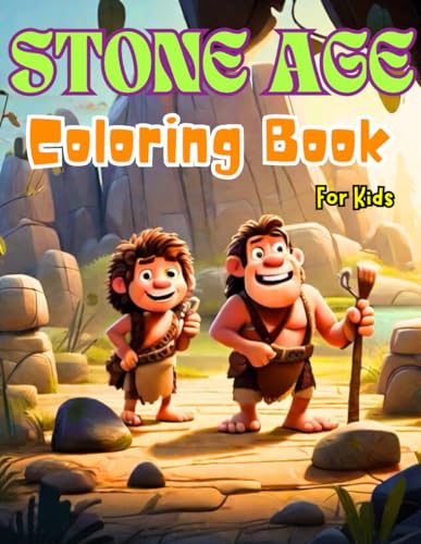 Stone Age - Coloring Book For Kids: Prehistoric Cavemen & Mammoth ...