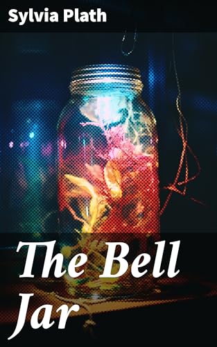 The Bell Jar: Enriched edition. Exploring identity, gender roles, and ...