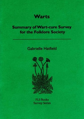Warts: Summary of Wart-Cure Survey for the Folklore Society by ...