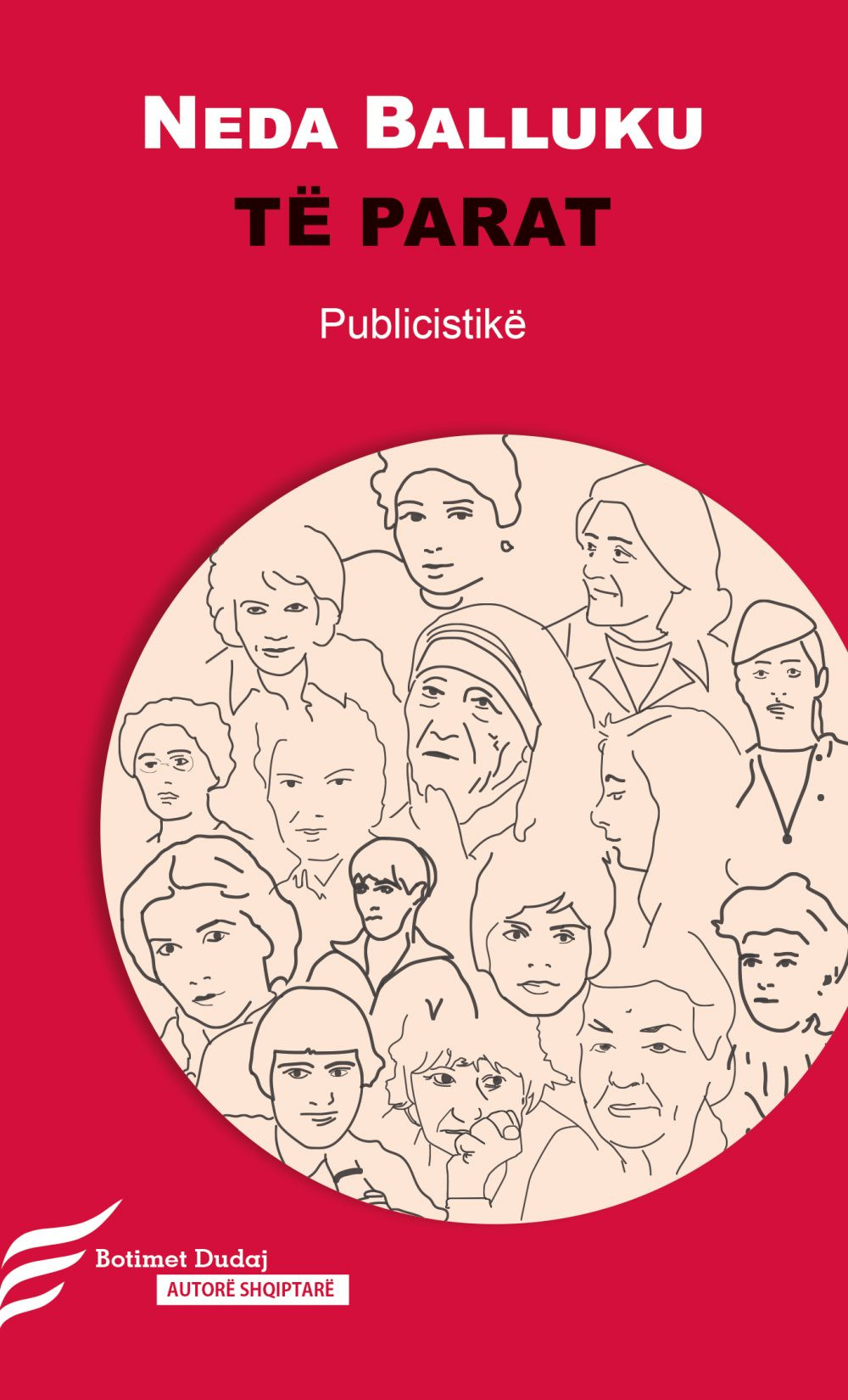 Të parat: Publicistikë by Neda Balluku | Goodreads
