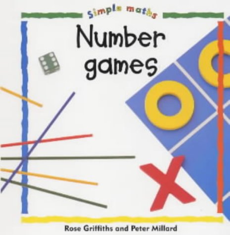 Simple Maths: Number Games (Simple Maths) by Rose Griffiths | Goodreads