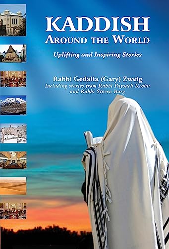 Kaddish Around the World by Rabbi Gedalia(Gary) Zweig | Goodreads