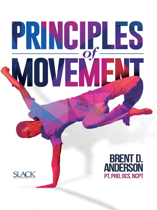 Principles of Movement by Brent Anderson | Goodreads