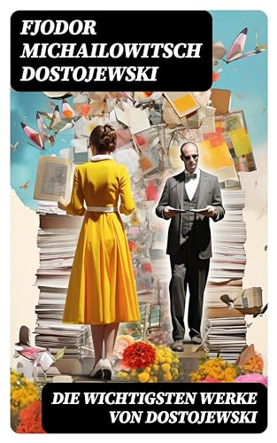 Die wichtigsten Werke von Dostojewski: 5 Klassiker der russischen ...