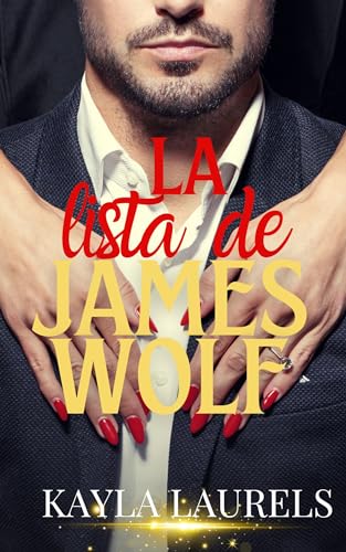 La lista de James Wolf by Kayla Laurels | Goodreads