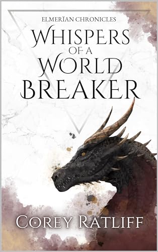 Whispers of a World Breaker by Corey Ratliff | Goodreads
