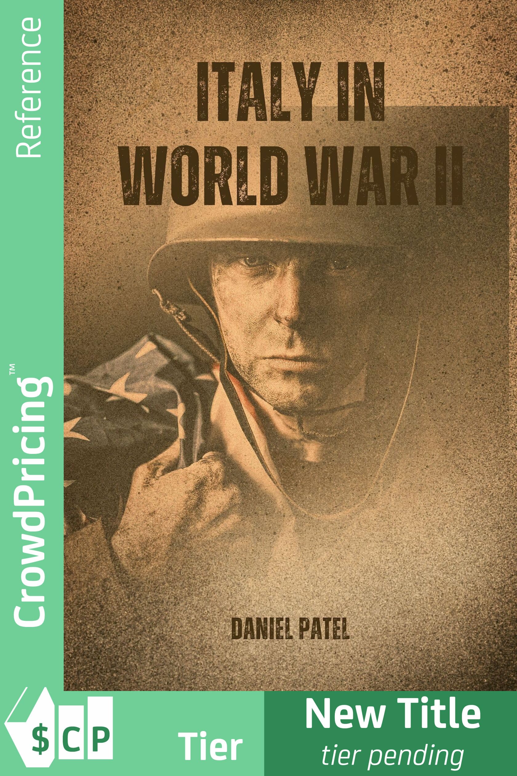 Italy in World War II by Daniel Patel | Goodreads
