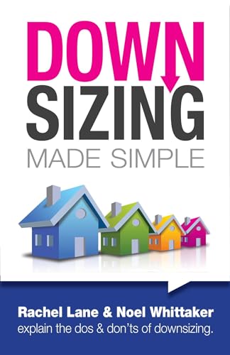 Downsizing Made Simple, 2nd Edition by Noel Whittaker | Goodreads