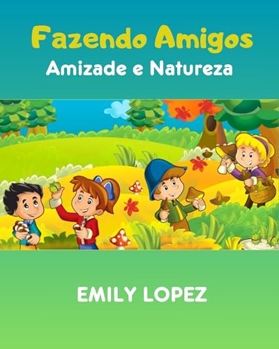 Fazendo Amigos: contos ilustrados para crianças(contos infantis ...