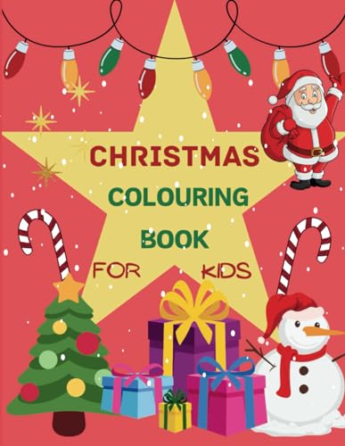 Christmas Colouring Book for Kids: Festive and Fun Colouring Book ...