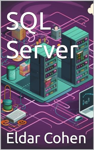 SQL Server by Eldar Cohen | Goodreads