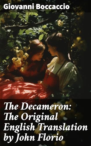 The Decameron: The Original English Translation by John Florio by ...
