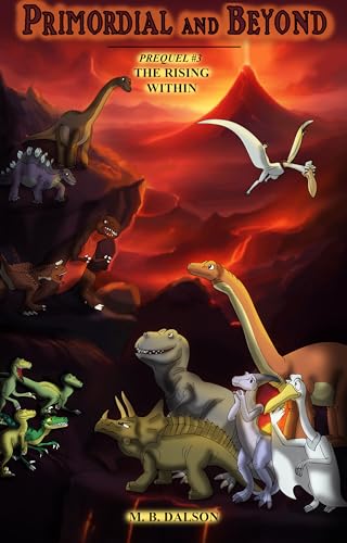 Primordial and Beyond: Prequel #3 (The Rising Within) by M.B. Dalson ...