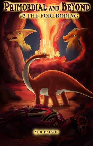 Primordial and Beyond #2: The Foreboding by M.B. Dalson | Goodreads