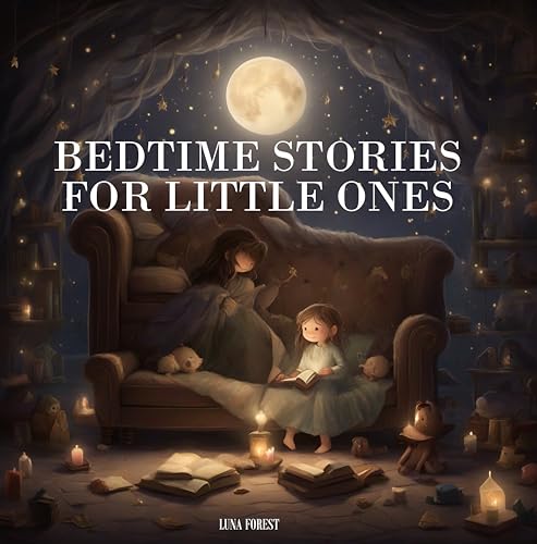 Bedtime Stories for Little Ones: Goodnight Hugs, Beautiful ...