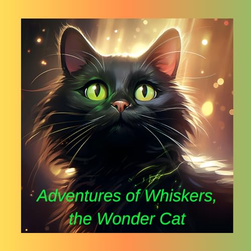 Adventures of Whiskers the Wonder Cat: The Enchanted Realm by Teresa ...