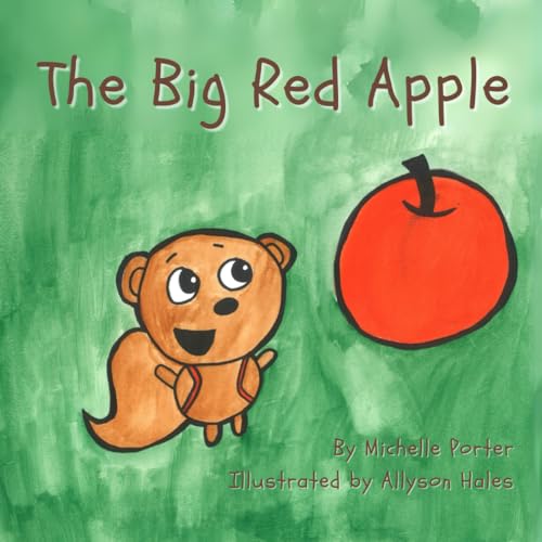 The Big Red Apple: A Nipper's Adventure Story by Michelle Porter ...