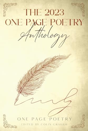 The 2023 One Page Poetry Anthology by Colin Graham | Goodreads