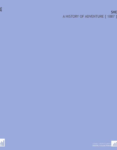 She: A History of Adventure by H. Rider Haggard | Goodreads