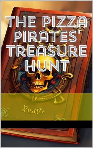 The Pizza Pirates' Treasure Hunt by Biswajit Mondal | Goodreads
